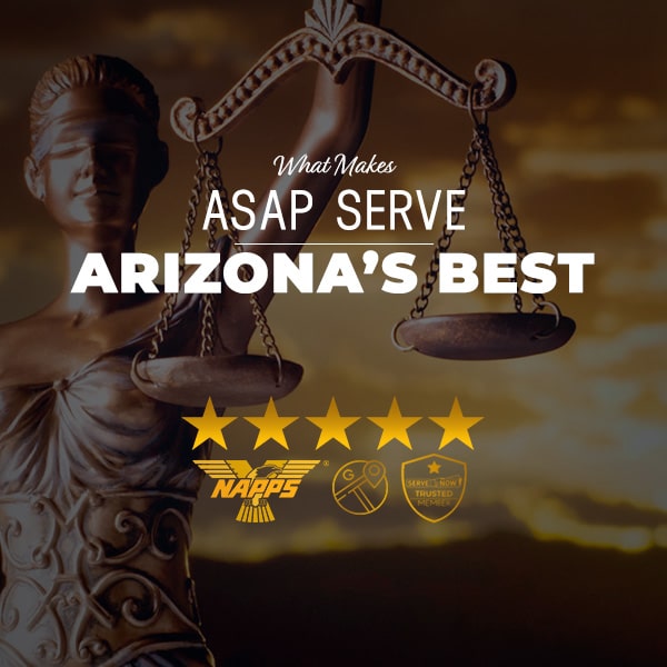 What Makes ASAP Serve, LLC Arizona's Best