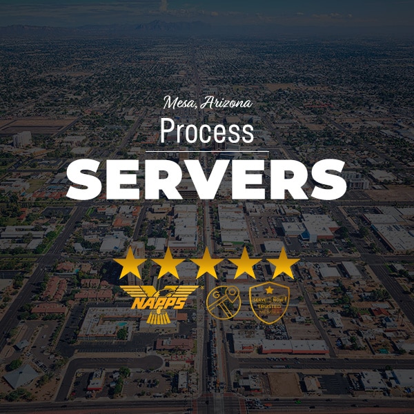 Mesa Arizona Process Servers | ASAP Serve, LLC